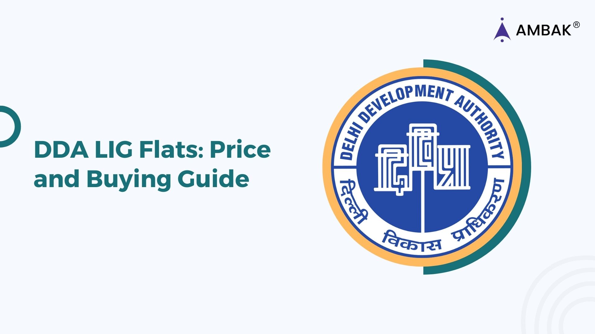 DDA LIG Flats: Price and Buying Guide - Ambak- Simplifying home loan ...