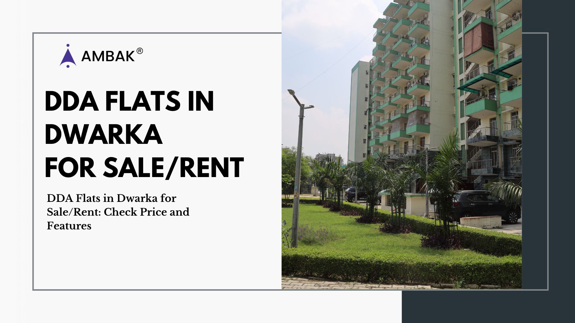 DDA Flats in Dwarka for Sale/Rent: Check Price and Features - Ambak ...